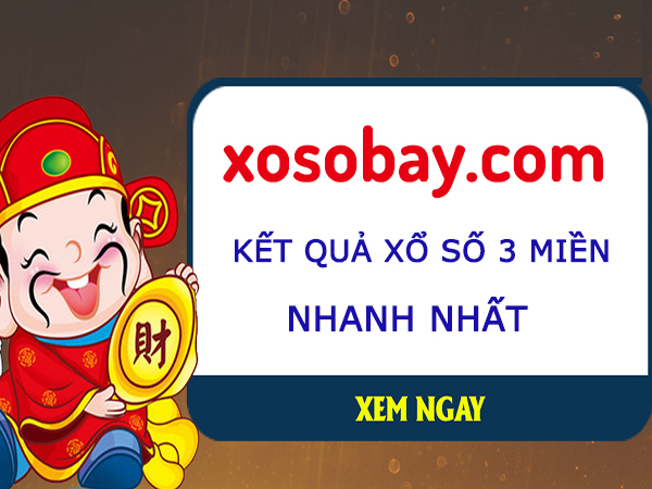 Xosobay tra cứu kết quả XS ba miền hôm nay nhanh nhất